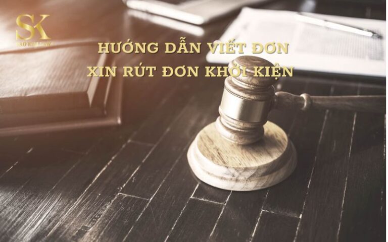 Hướng dẫn viết đơn xin rút đơn khởi kiện chi tiết và dễ hiểu nhất